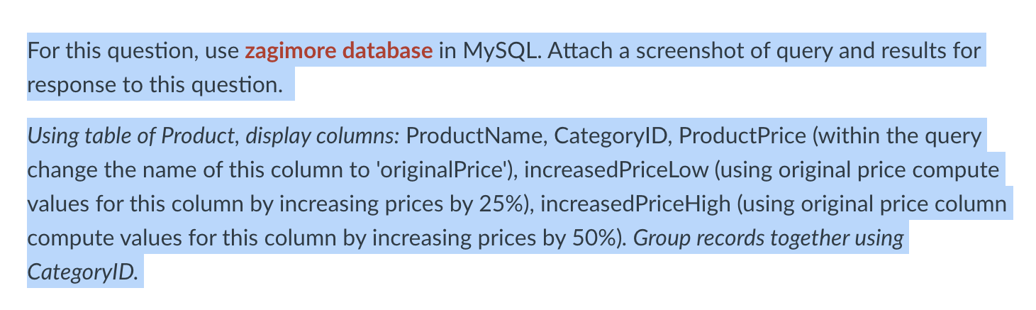 Solved For this question, use zagimore database in MySQL. | Chegg.com