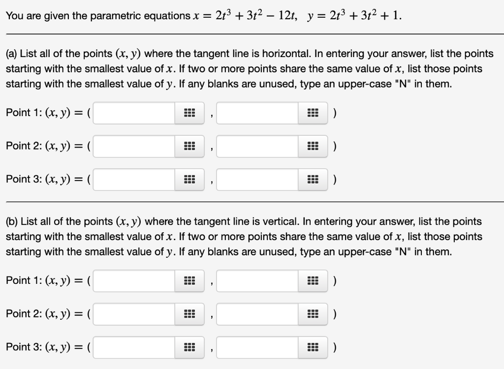 Solved You are given the parametric equations x 2t3 3t2 - | Chegg.com