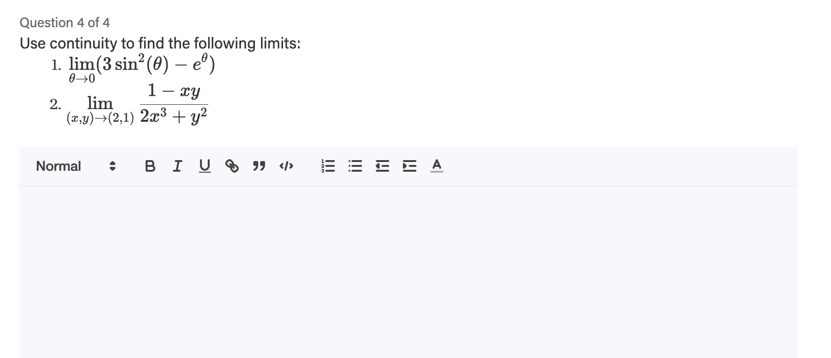 Solved Question 4 ﻿of 4Use continuity to find the following | Chegg.com