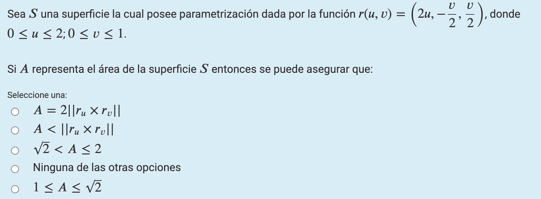 Solved Let 𝑆 be a surface which has parameterization given | Chegg.com