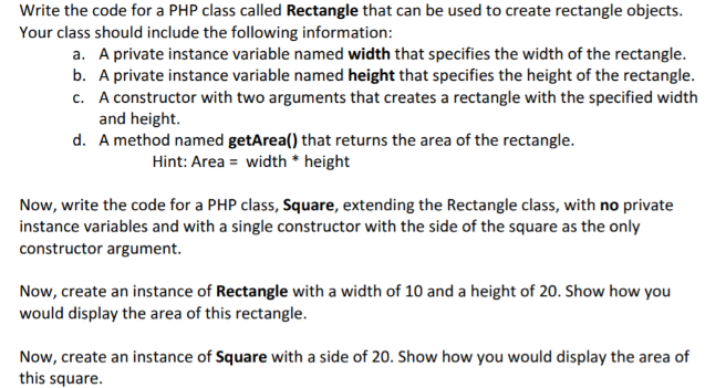 Solved Write the code for a PHP class called Rectangle that | Chegg.com