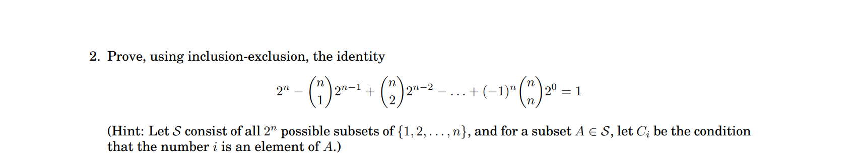 Solved 2. Prove, using inclusion-exclusion, the identity 25 | Chegg.com