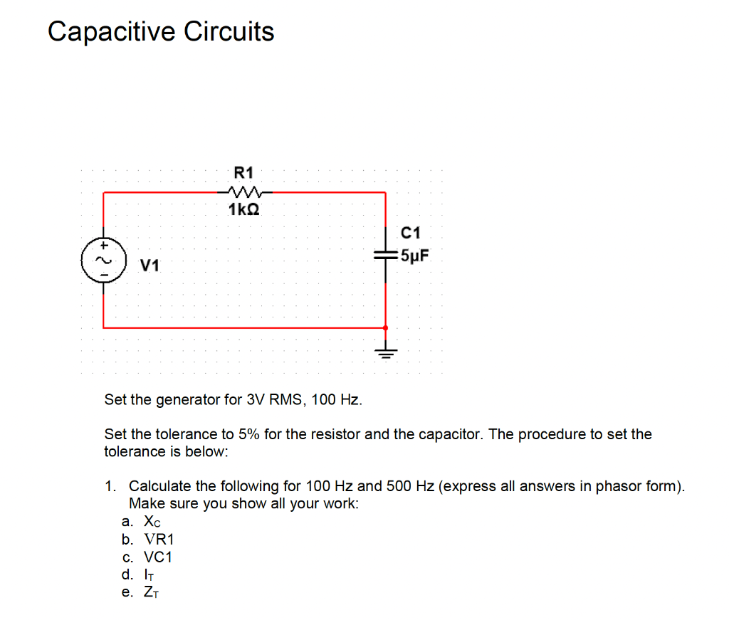 Solved Capacitive Circuits Set the generator for 3V RMS, 100 | Chegg.com