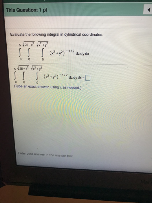 Solved This Question: 1 pt Evaluate the following integral | Chegg.com