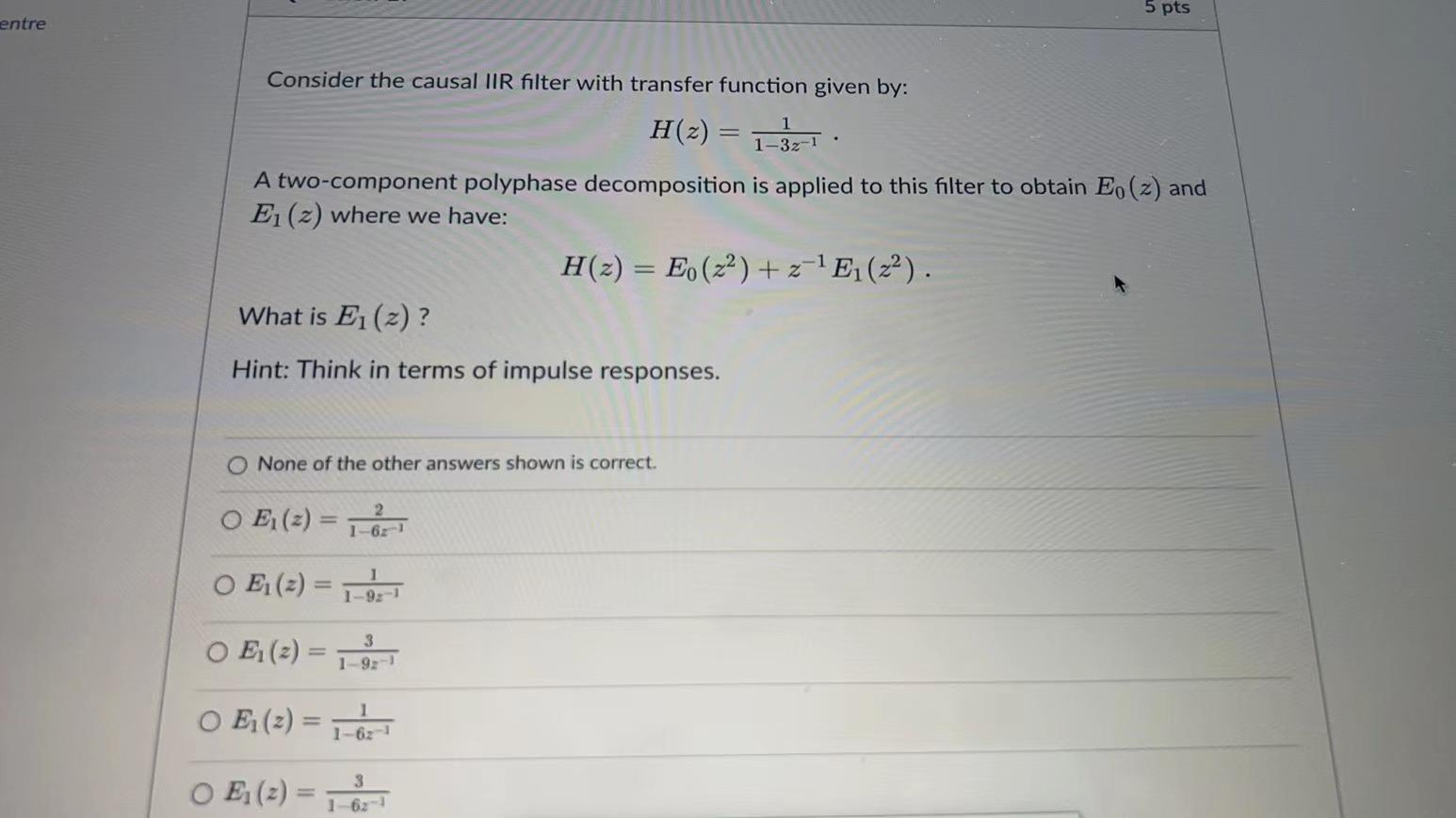 Solved entre 5 pts Consider the causal IIR filter with | Chegg.com