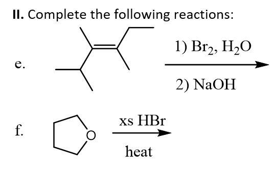 Solved Ii Complete The Following Reactions 1 Br2 H2o E