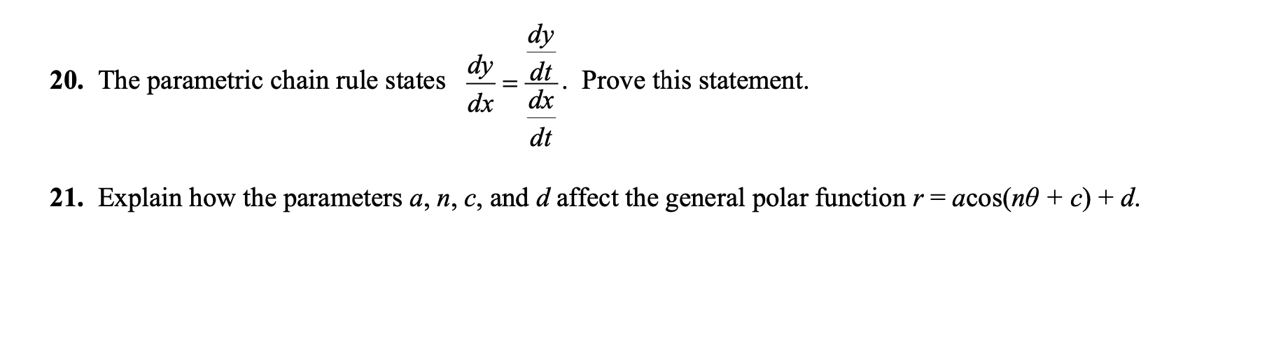 Solved 20. The parametric chain rule states dxdy=dtdxdtdy. | Chegg.com