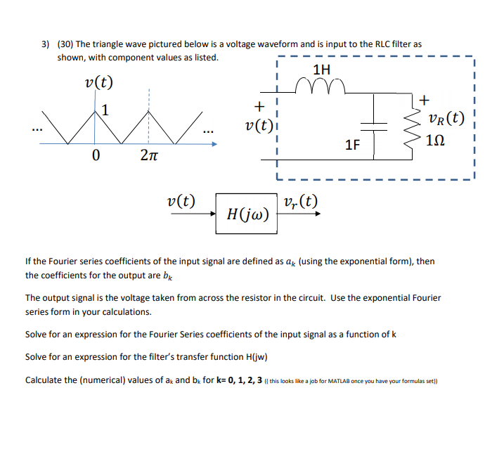 Solved 3) (30) The triangle wave pictured below is a voltage | Chegg.com