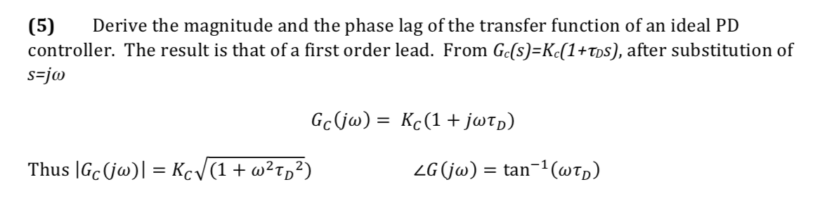 (5) Derive the magnitude and the phase lag of the | Chegg.com