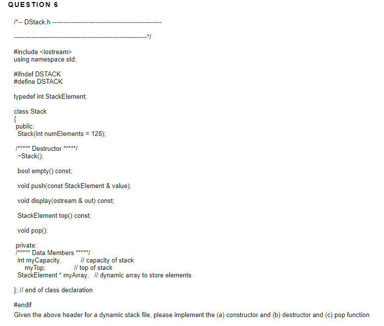 Solved QUESTION 6 /*-- DStack.h #include using namespace | Chegg.com