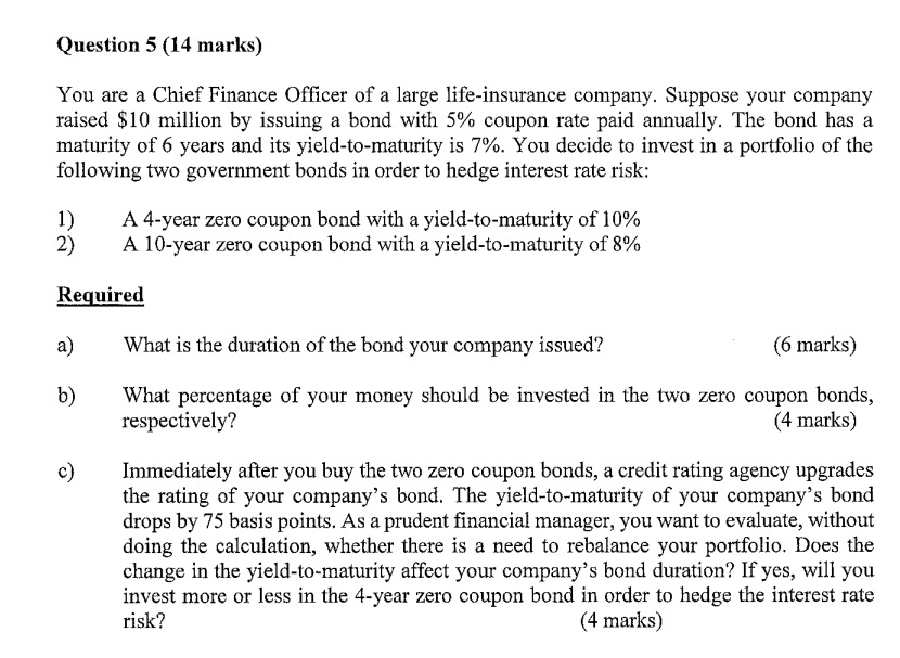 Solved Question 5 (14 marks) You are a Chief Finance Officer | Chegg.com