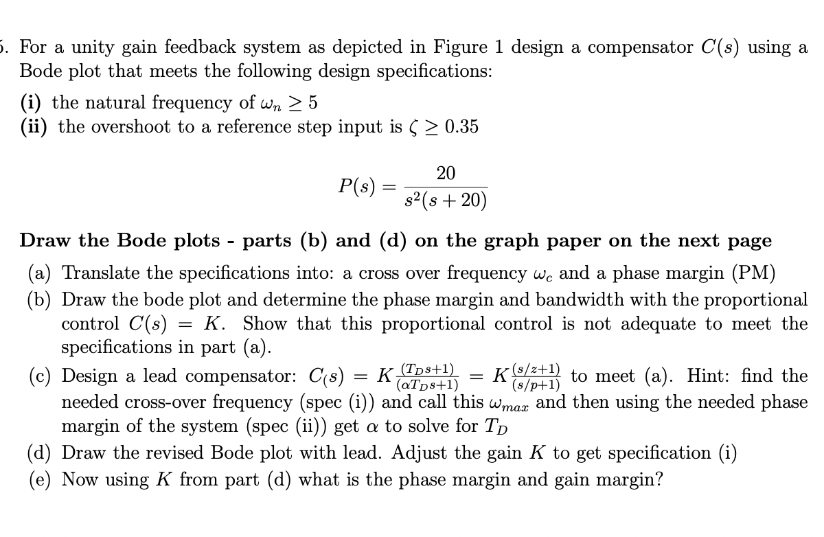 Solved For a unity gain feedback system as depicted in | Chegg.com