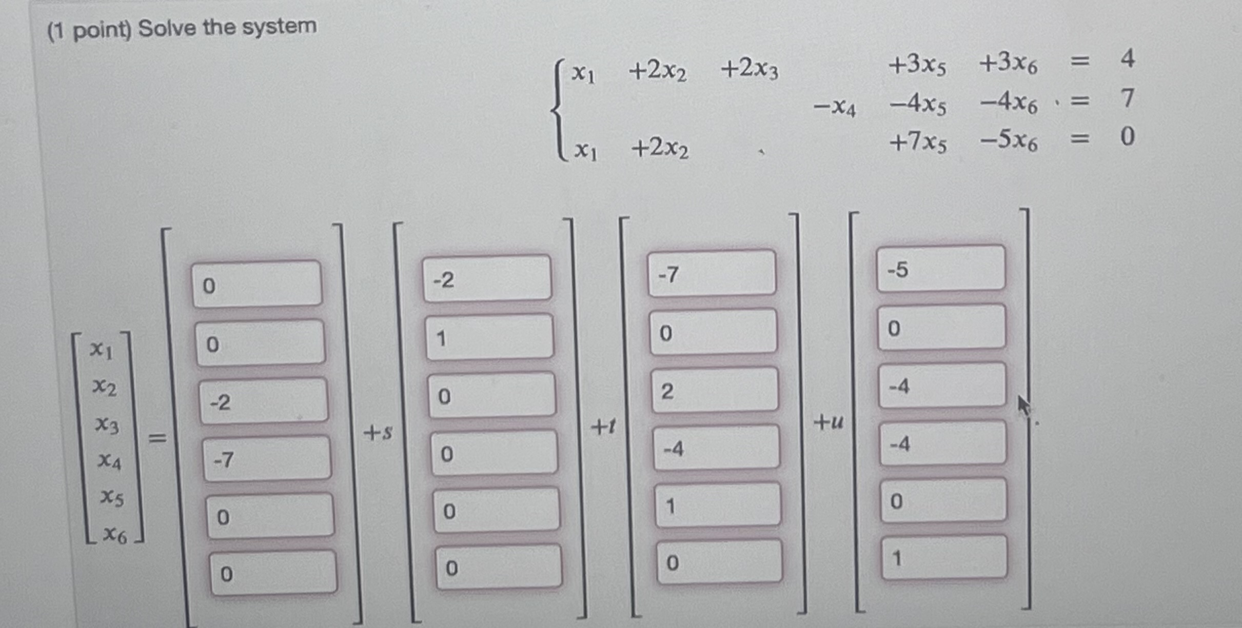Solved (1 ﻿point) ﻿Solve the system[x1x2x3x4x5x6]= | Chegg.com