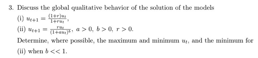 Solved 3. Discuss the global qualitative behavior of the | Chegg.com