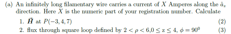 Solved (a) An infinitely long filamentary wire carries a | Chegg.com