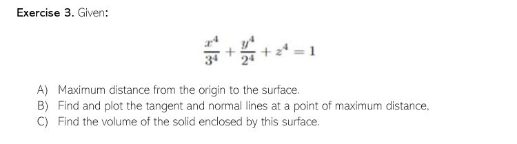 Solved Exercise 3. Given: + 2 = 1 A) Maximum distance from | Chegg.com