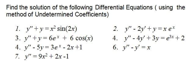 Solved Find the solution of the following Differential | Chegg.com