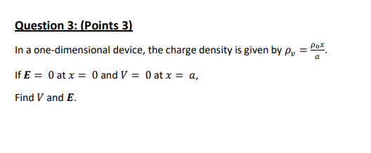 Solved In a one-dimensional device, the charge density is | Chegg.com