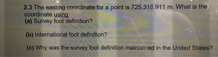 Solved The easting coordinate for a point is 725, 316.911 m. | Chegg.com