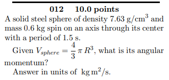 Solved 01210.0 points A solid steel sphere of density 7.63 | Chegg.com