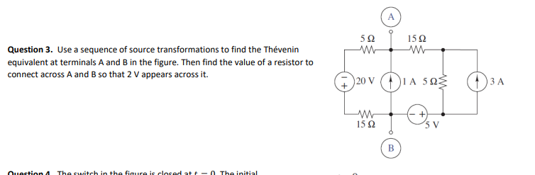 Solved Question 3. Use a sequence of source transformations | Chegg.com