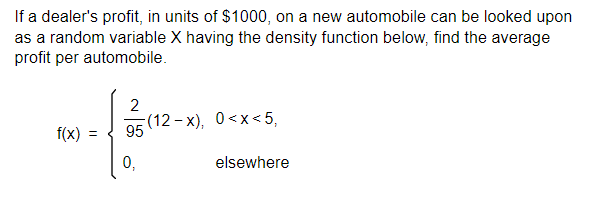 Solved If a dealer's profit, in units of $1000, on a new | Chegg.com