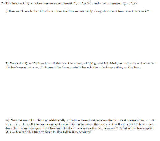 Solved The force acting on ﻿a box has an x-component | Chegg.com