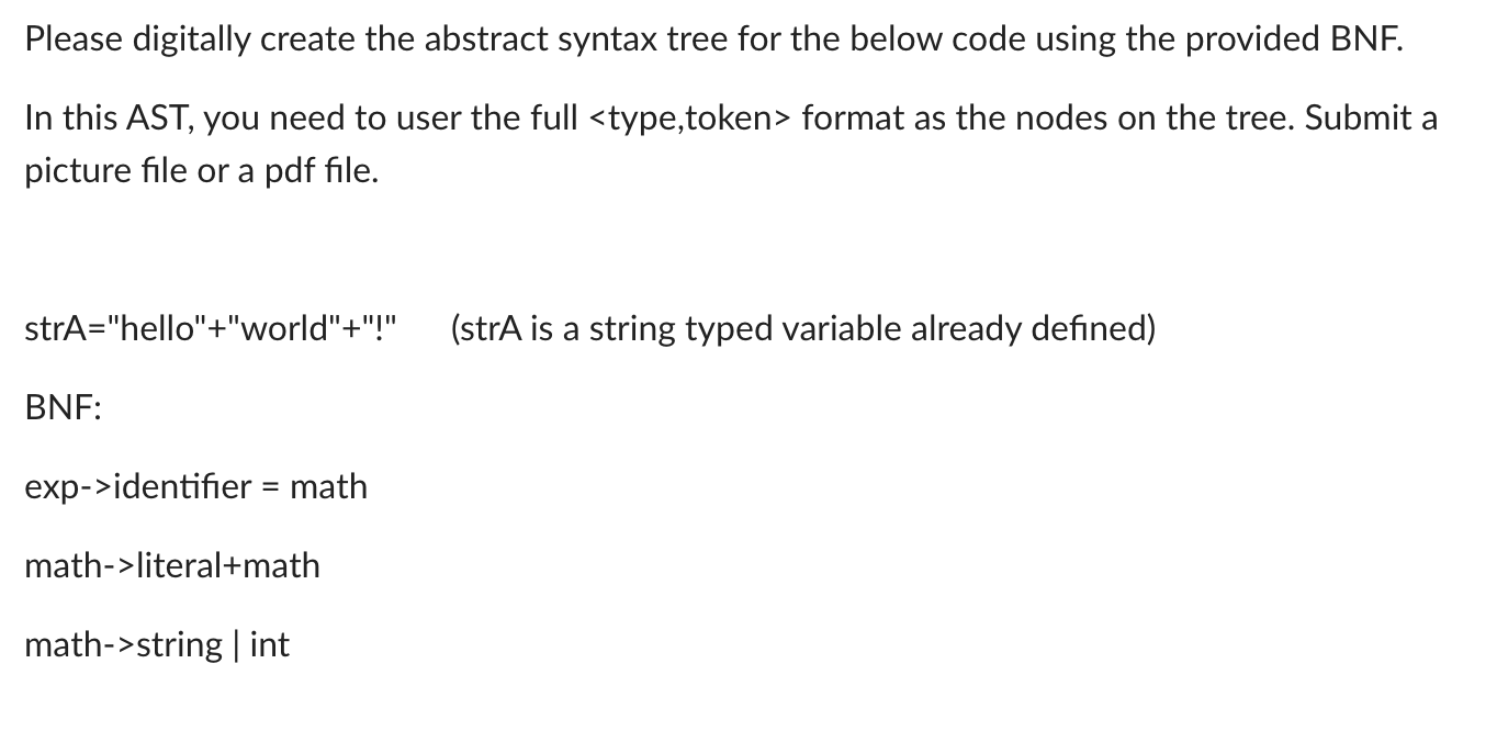 Solved Please digitally create the abstract syntax tree for | Chegg.com