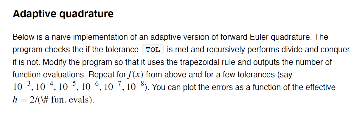 Adaptive quadrature Below is a naive implementation | Chegg.com