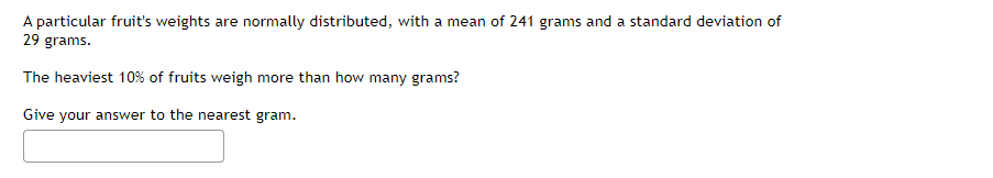 Solved A particular fruit's weights are normally | Chegg.com