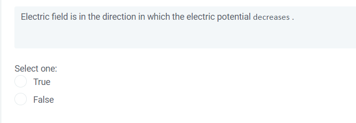Solved Electric field is in the direction in which the | Chegg.com