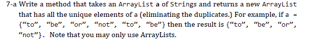 Solved 7 A Write A Method That Takes An Arraylist A Of