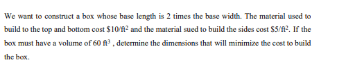 Solved We want to construct a box whose base length is 2 | Chegg.com