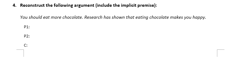 Solved 1. Determine and write down the implicit premise in | Chegg.com