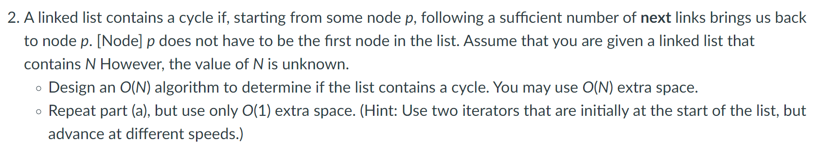 Solved 2. A linked list contains a cycle if, starting from | Chegg.com