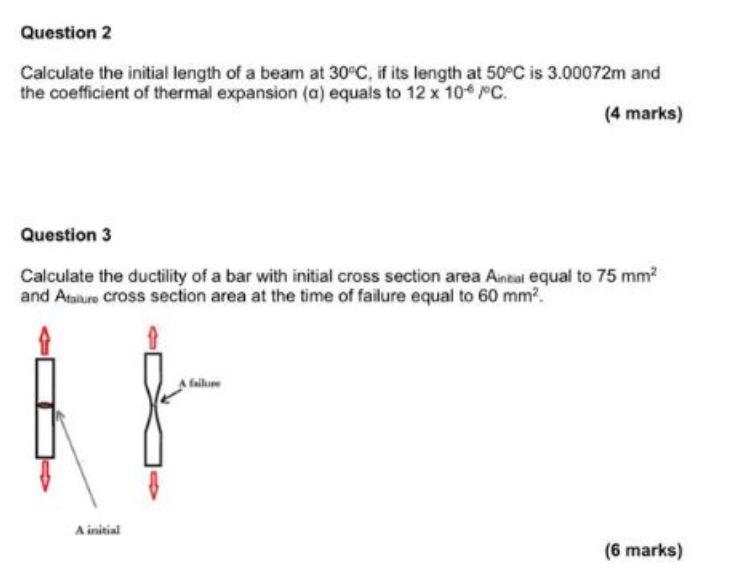 Solved Question 2 Calculate the initial length of a beam at | Chegg.com