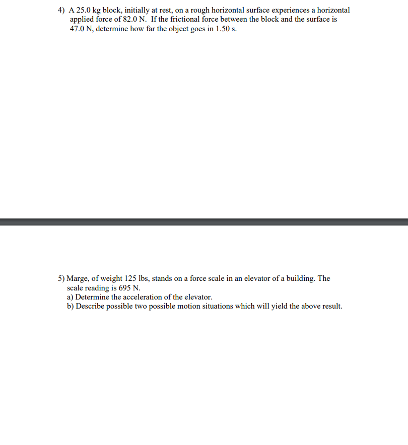 Solved 4) A 25.0 kg block, initially at rest, on a rough | Chegg.com