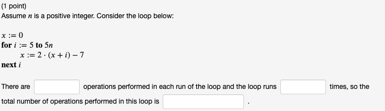 Solved Assume n is a positive integer. Consider the loop | Chegg.com