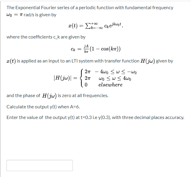 Solved The Exponential Fourier series of a periodic function | Chegg.com