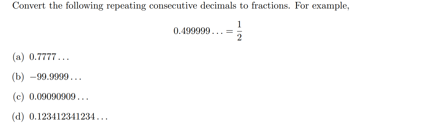 Solved Convert the following repeating consecutive decimals | Chegg.com