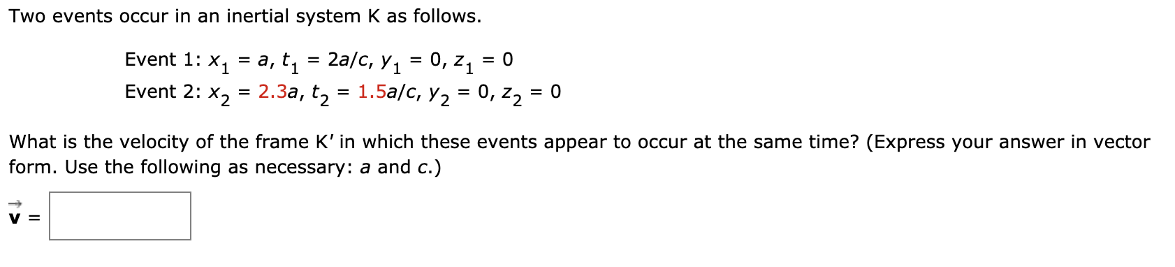 Solved Two events occur in an inertial system K as follows. | Chegg.com