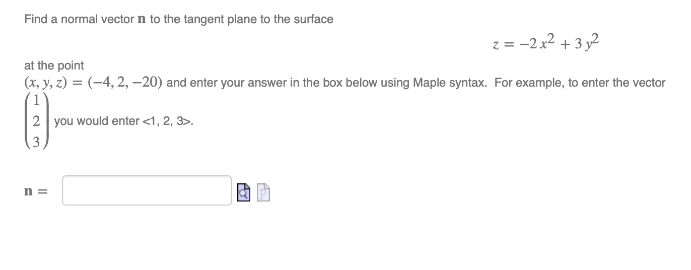 Solved Find a normal vector n to the tangent plane to the | Chegg.com