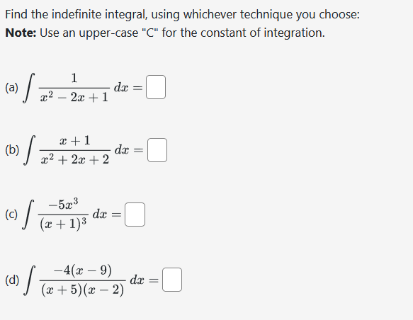 Solved Find the indefinite integral, using whichever | Chegg.com