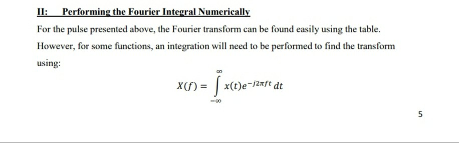 Solved II: Performing the Fourier Integral Numerically For | Chegg.com