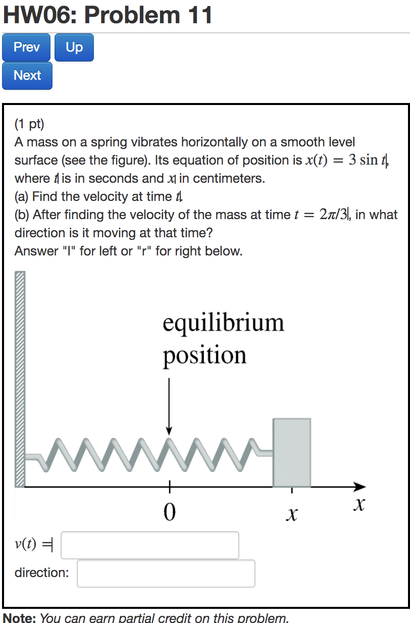 Solved HW06: Problem 11 Prev Up Next (1 pt) A mass on a | Chegg.com