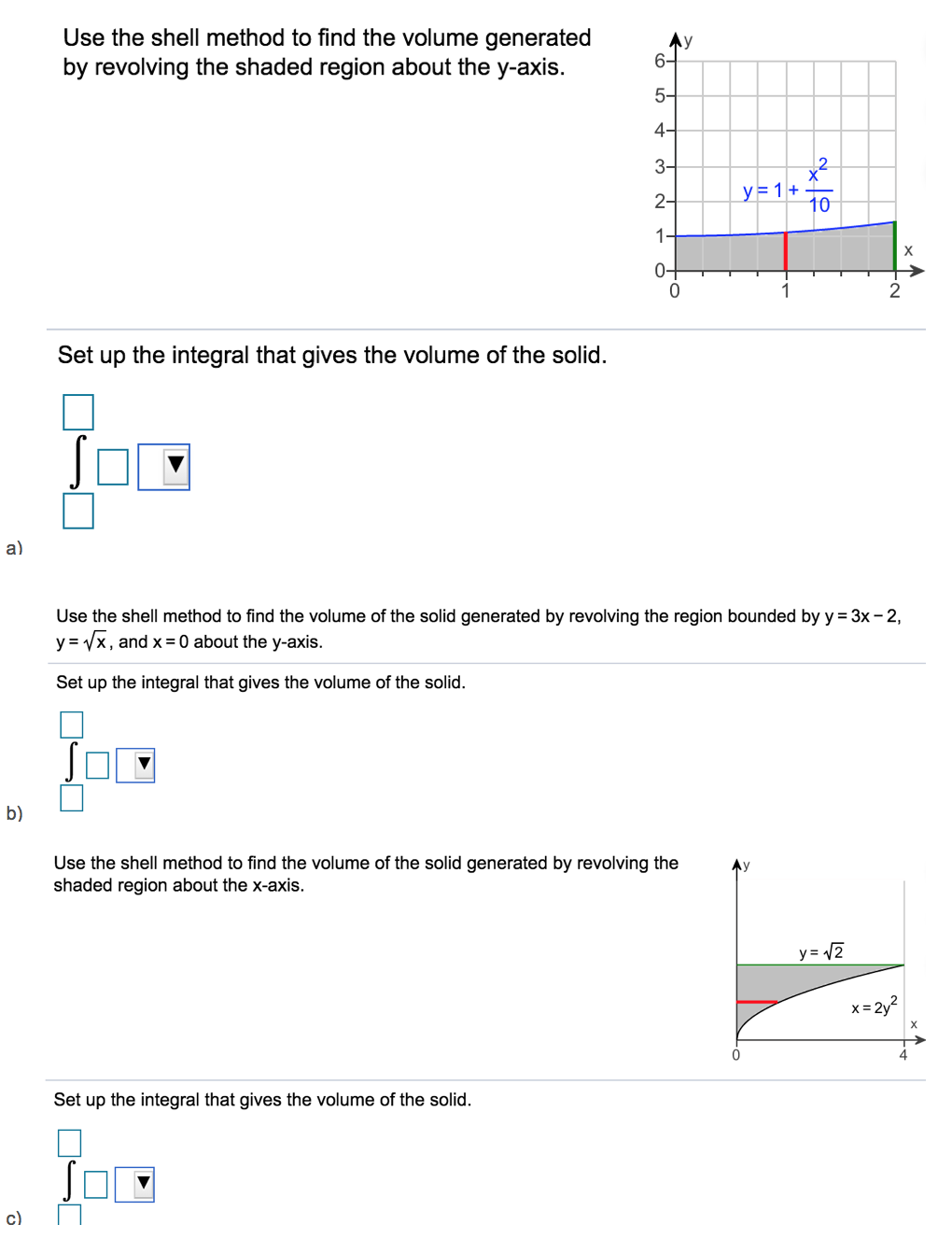 Solved Use the shell method to find the volume generated by | Chegg.com