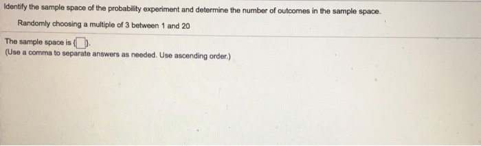 Solved identify the sample space of the probability | Chegg.com