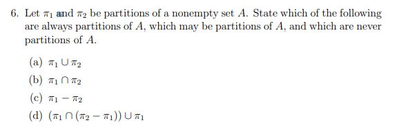 Solved Let π1 and π2 be partitions of a nonempty set A. | Chegg.com
