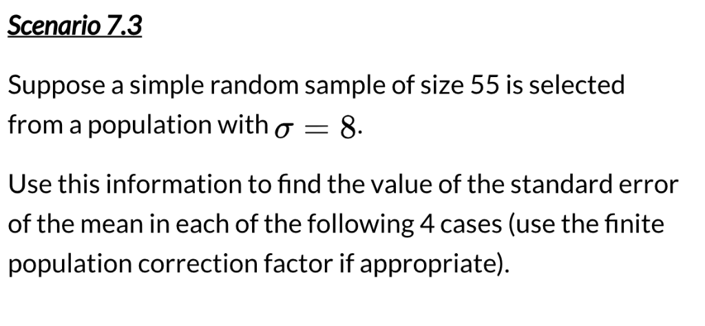 Solved Scenario 7.3 Suppose a simple random sample of size | Chegg.com