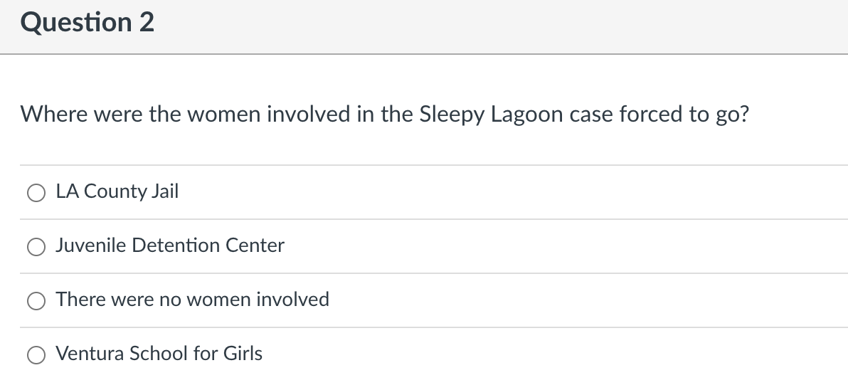 Where were the women involved in the Sleepy Lagoon | Chegg.com